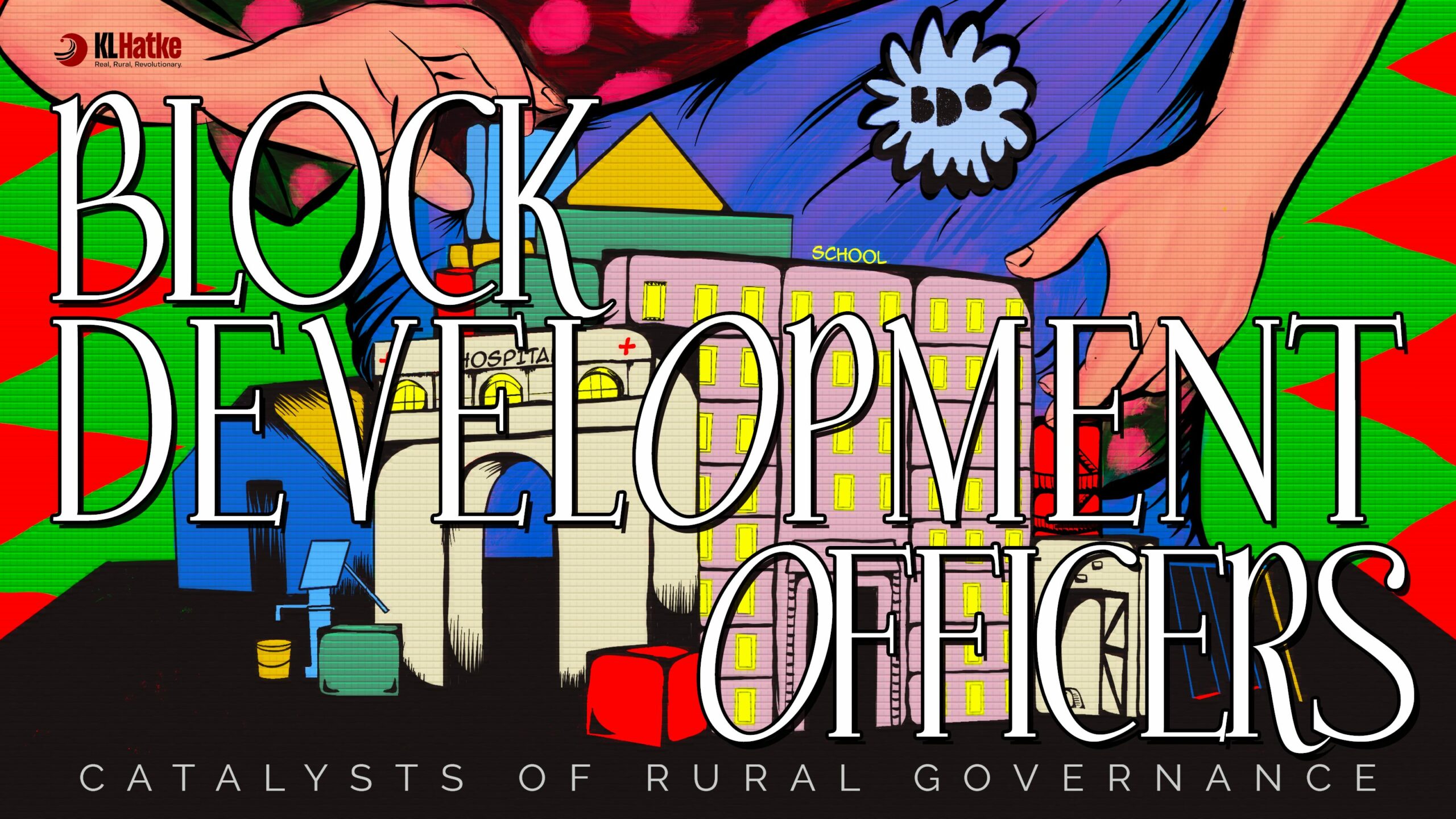 Block Development Officers: Catalysts of Rural Governance - Khabar ...