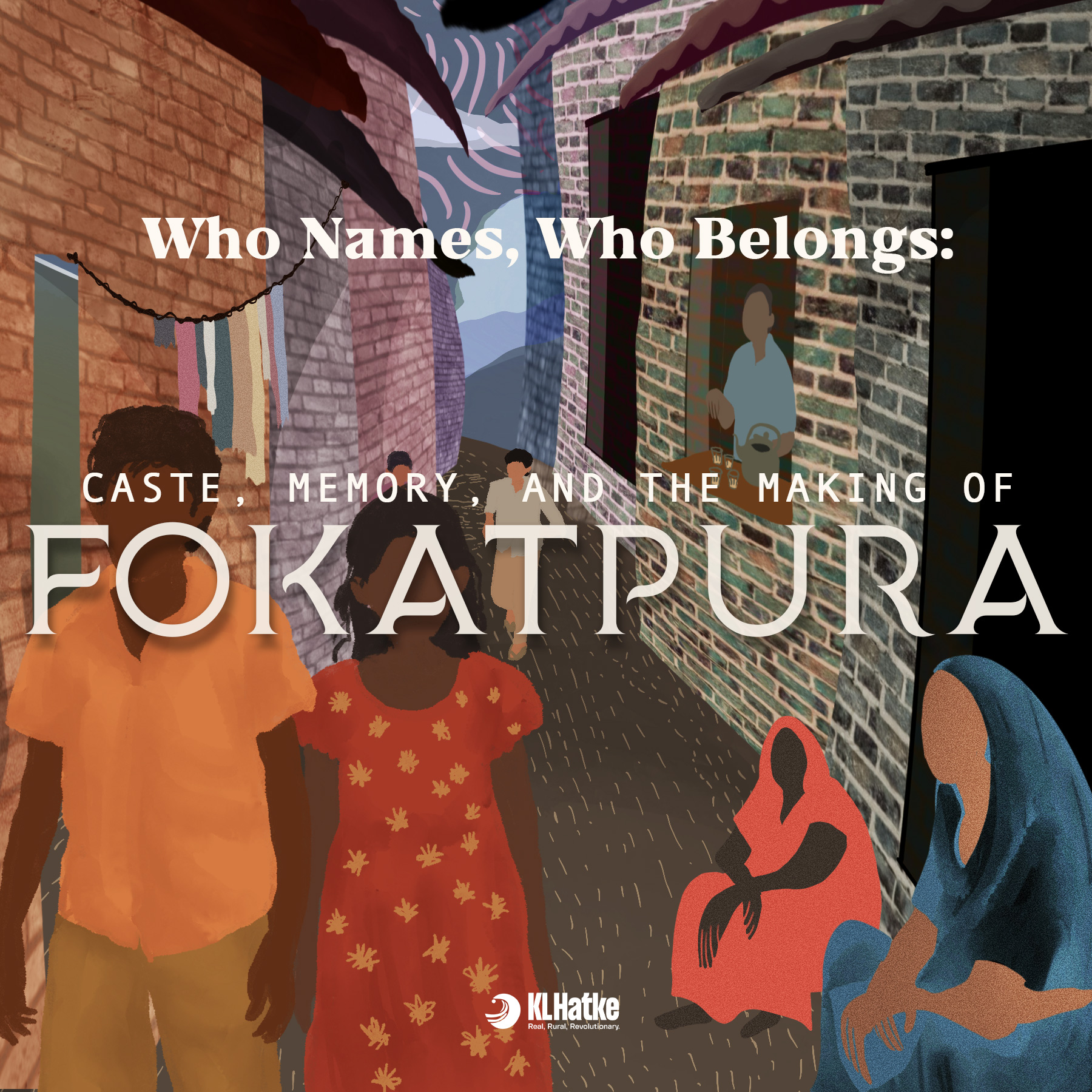 Who Names, Who Belongs: Caste, Memory, and the Making of Fokatpura ...